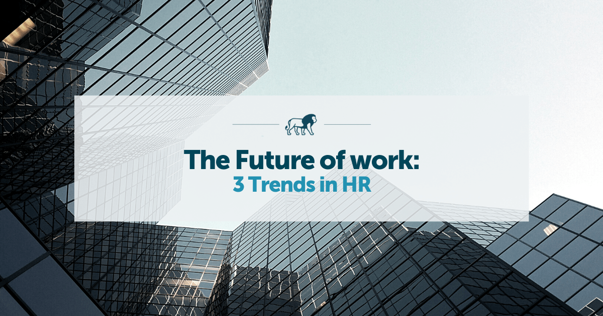 Future of work HR trends: 3 Trends impacting the future of work
